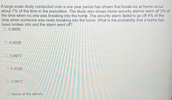 Solved A large scale study conducted over a one year period | Chegg.com