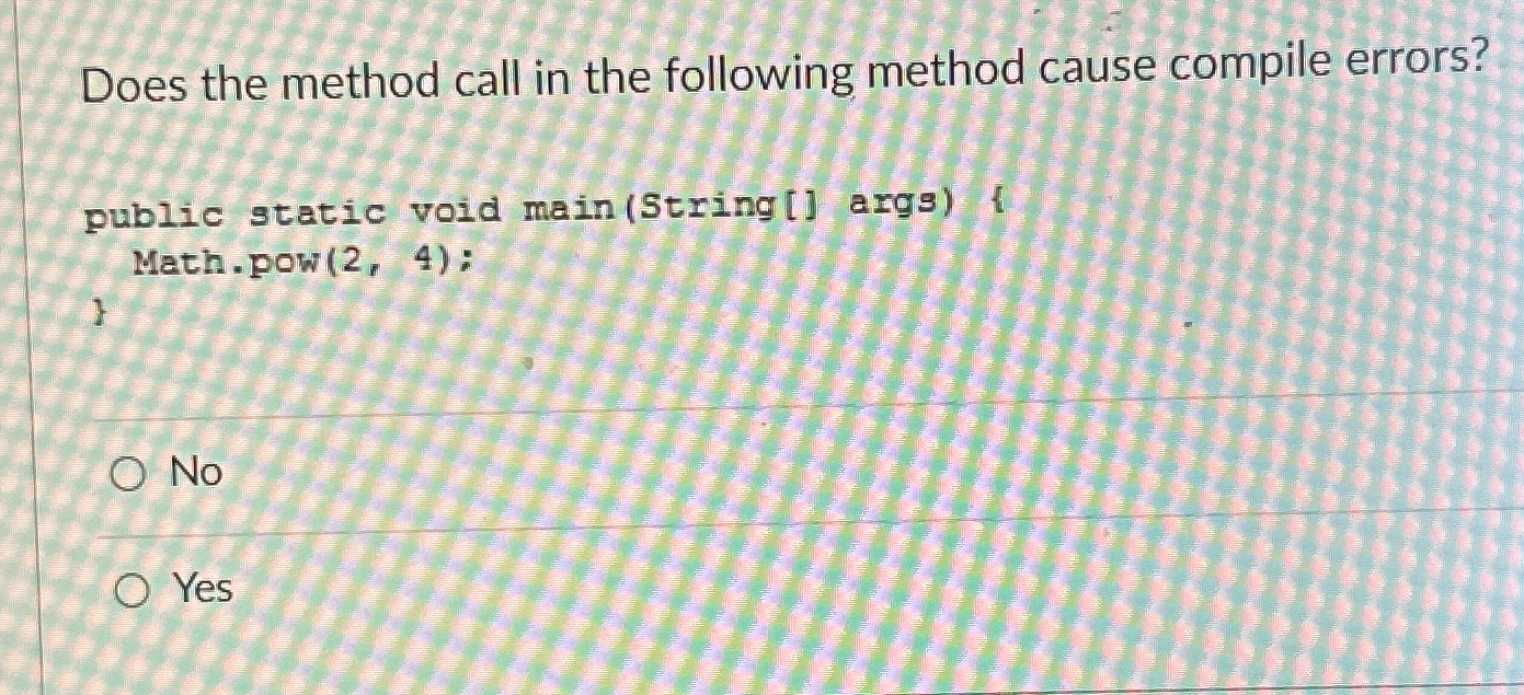 Solved Does the method call in the following method cause | Chegg.com