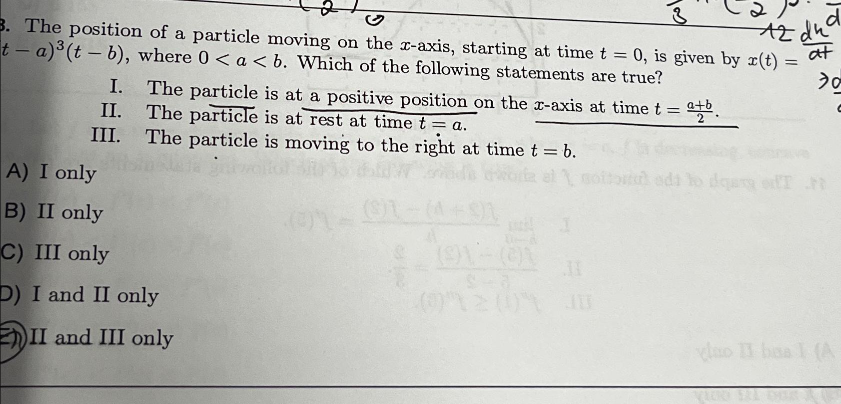 Solved The position of a particle moving on the x-axis, | Chegg.com