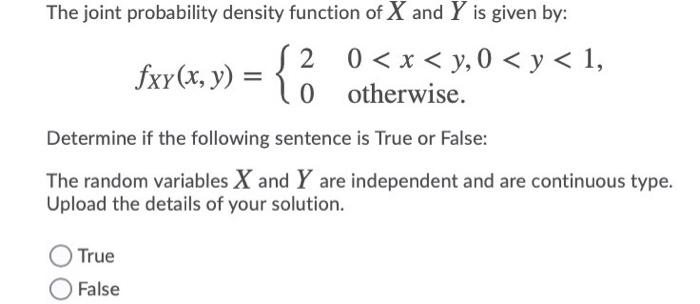Solved The joint probability density function of X and Y is | Chegg.com