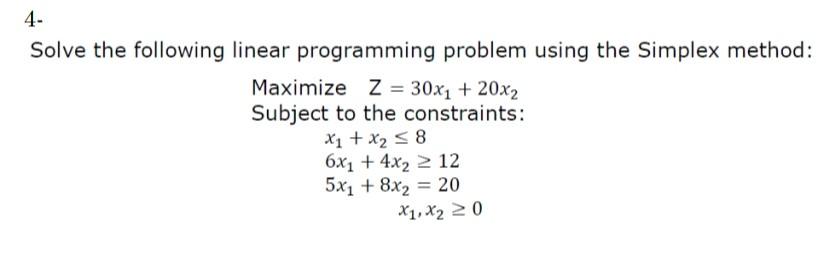 Solved 4- Solve the following linear programming problem | Chegg.com