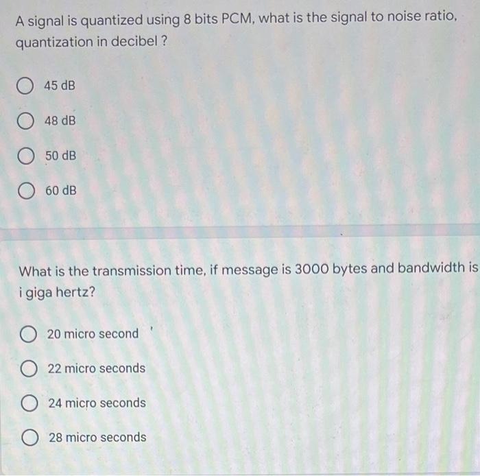 Solved A signal is quantized using 8 bits PCM, what is the | Chegg.com