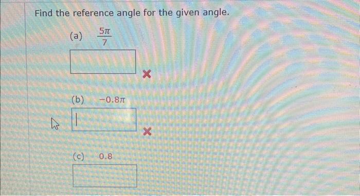 Solved Find the reference angle for the given angle. (a) 75π | Chegg.com
