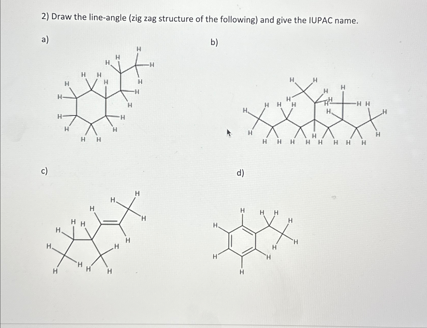Solved Draw the line-angle (zig zag structure of the | Chegg.com