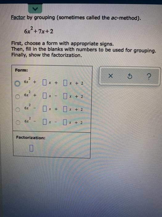 Solved Factor by grouping (sometimes called the ac-method). | Chegg.com