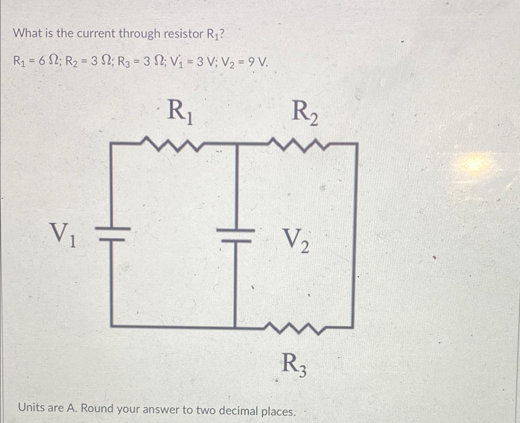 Solved What is the current through resistor | Chegg.com