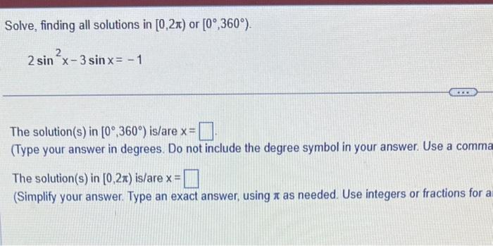 Solved Solve, finding all solutions in [0,2π) or [0∘,360∘). | Chegg.com