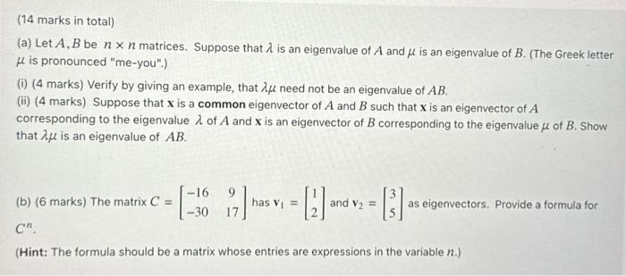 (a) Let A,B be n×n matrices. Suppose that λ is an | Chegg.com