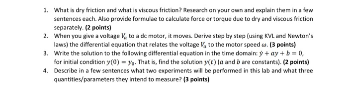 Solved 1. What is dry friction and what is viscous friction? | Chegg.com
