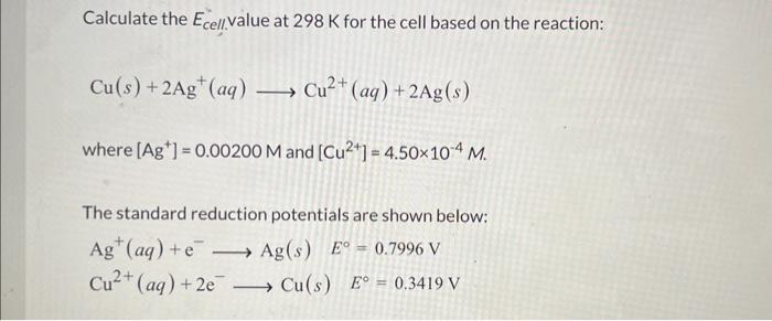 Solved Calculate The Ecell Value At 298 K For The Cell