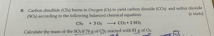 Solved Carbon disulfide (CS2) burns in Oxygen (O₂) to yield | Chegg.com