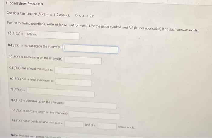 Solved Consider the function f(x)=x+2cos(x),0 | Chegg.com