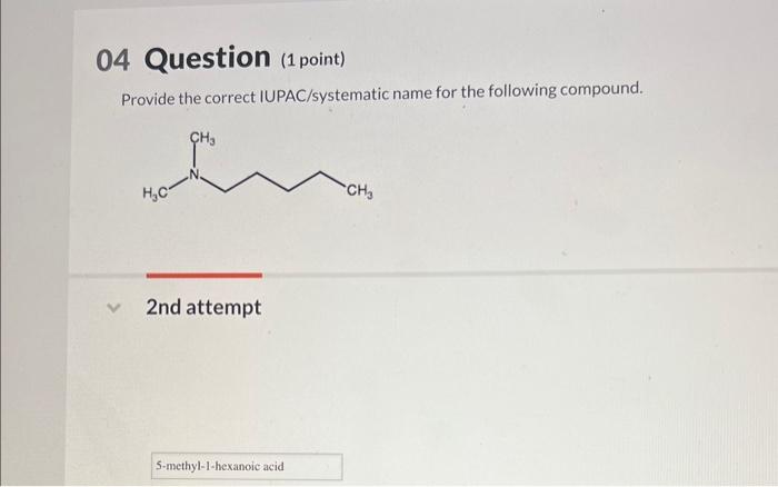 Solved 04 Question (1 point) Provide the correct | Chegg.com