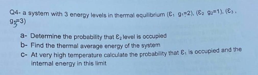 Solved Q4- a system with 3 energy levels in thermal | Chegg.com