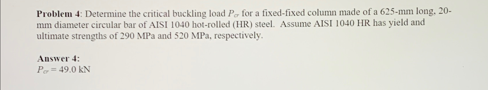 Solved Problem 4: Determine the critical buckling load Pcr | Chegg.com