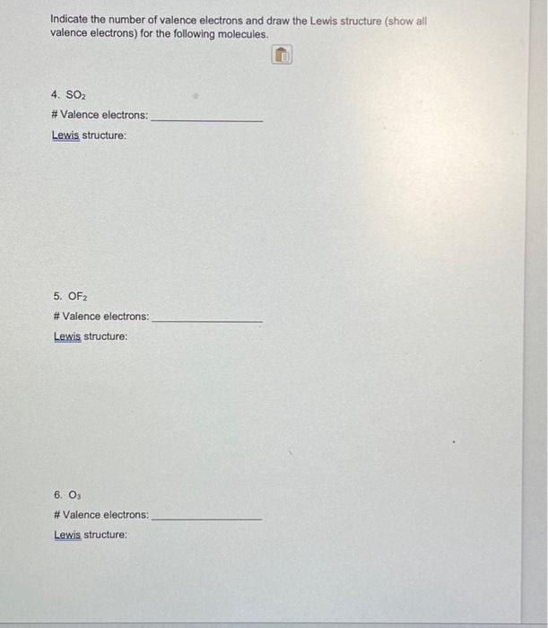 Solved Indicate the number of valence electrons and draw the | Chegg.com