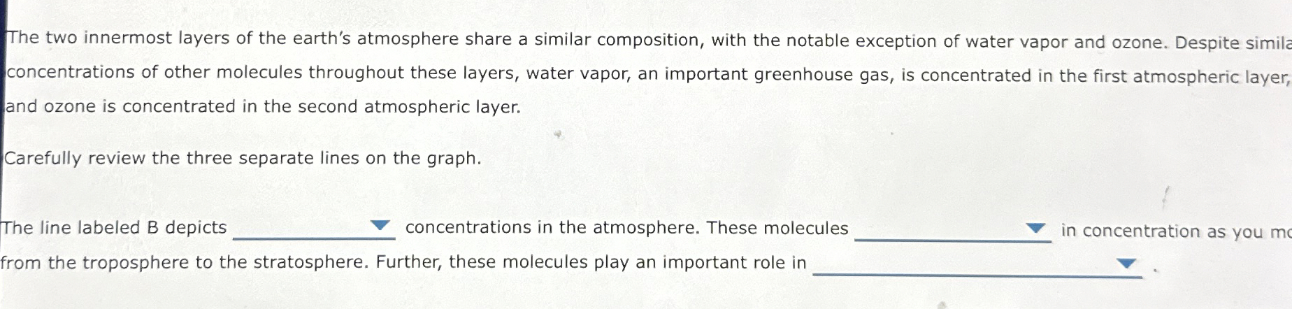 Solved The two innermost layers of the earth's atmosphere | Chegg.com