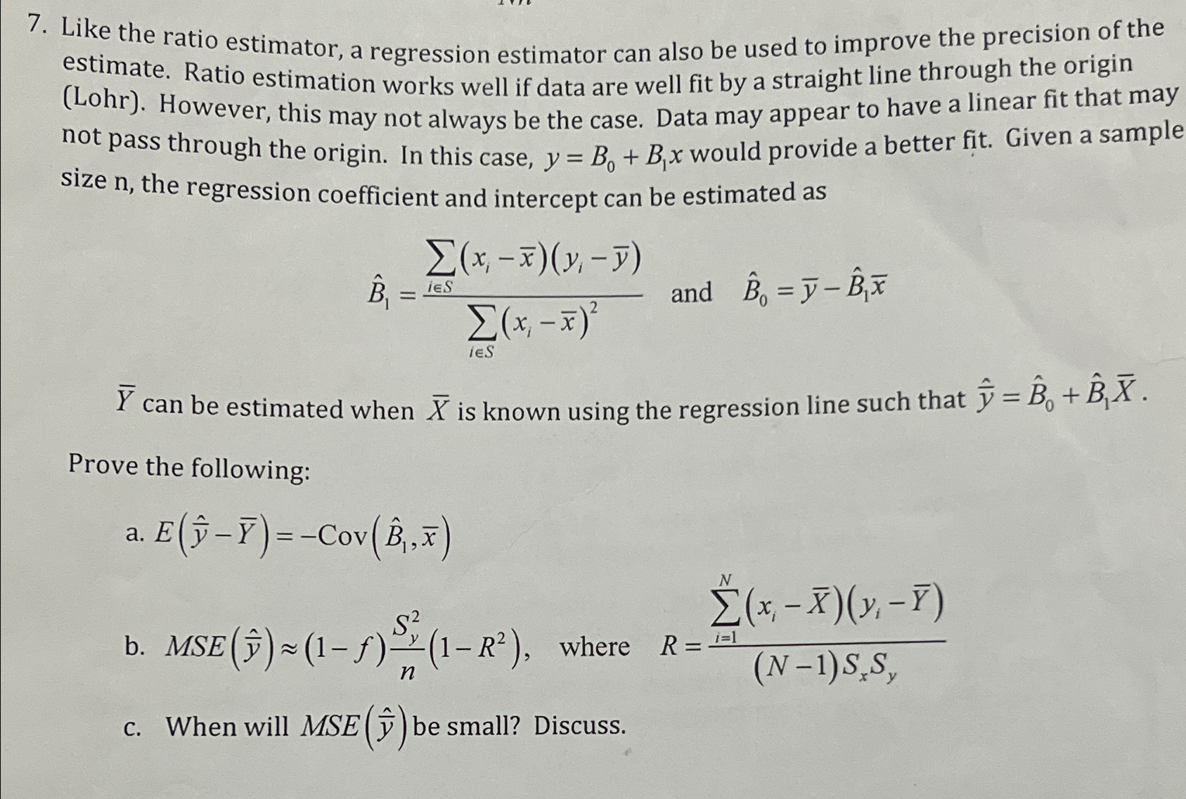 Solved Like the ratio estimator, a regression estimator can | Chegg.com