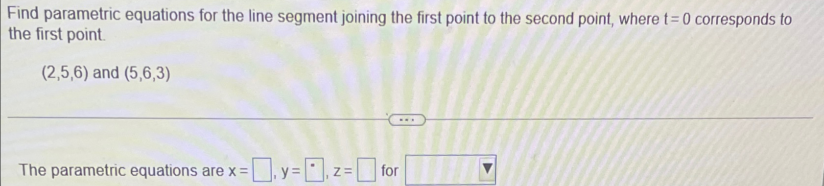 Solved Find parametric equations for the line segment | Chegg.com