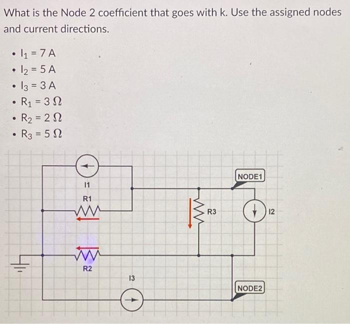 Solved What is the Node 2 coefficient that goes with k. Use | Chegg.com