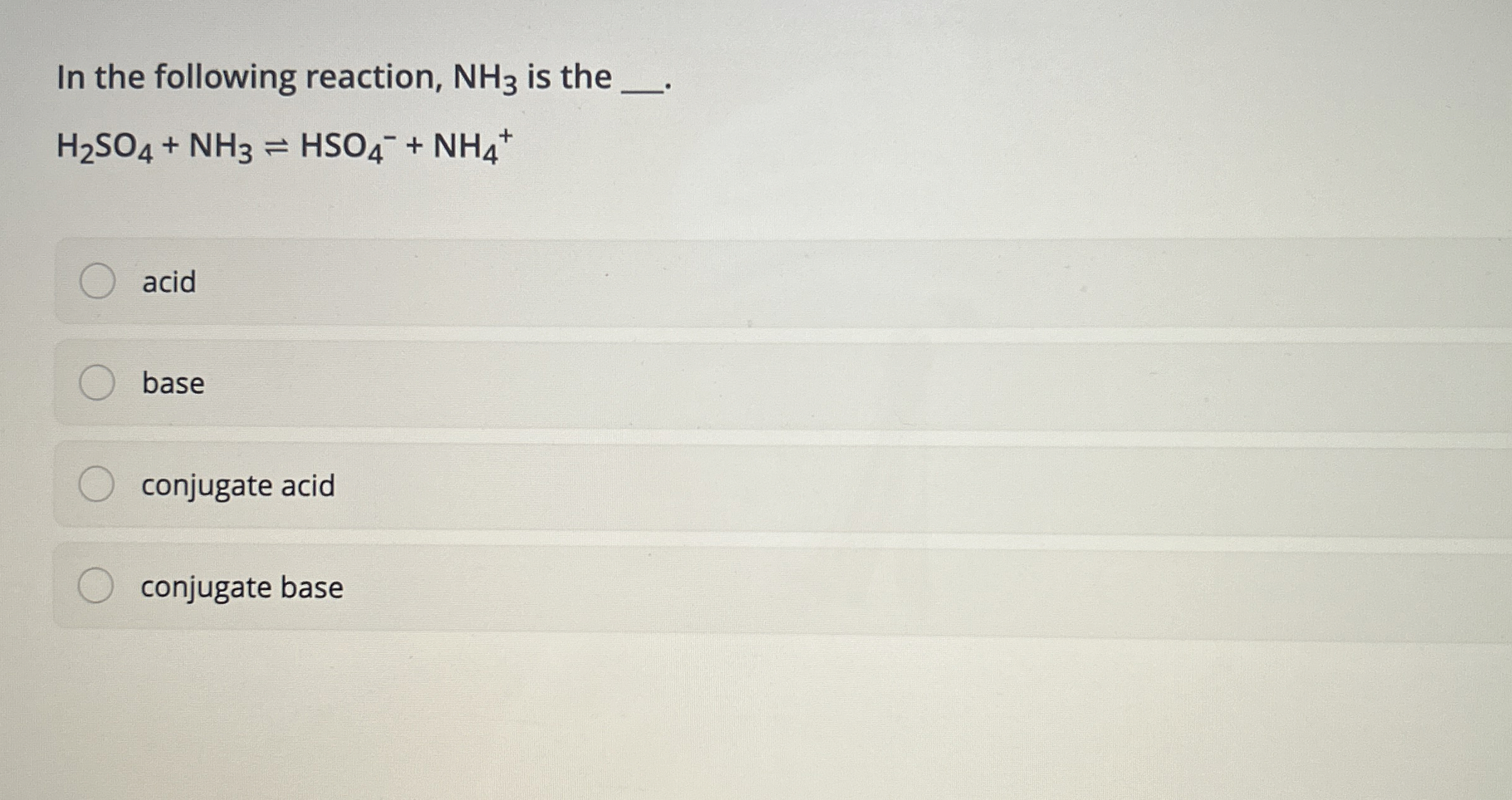 Solved In the following reaction, NH3 ﻿is | Chegg.com