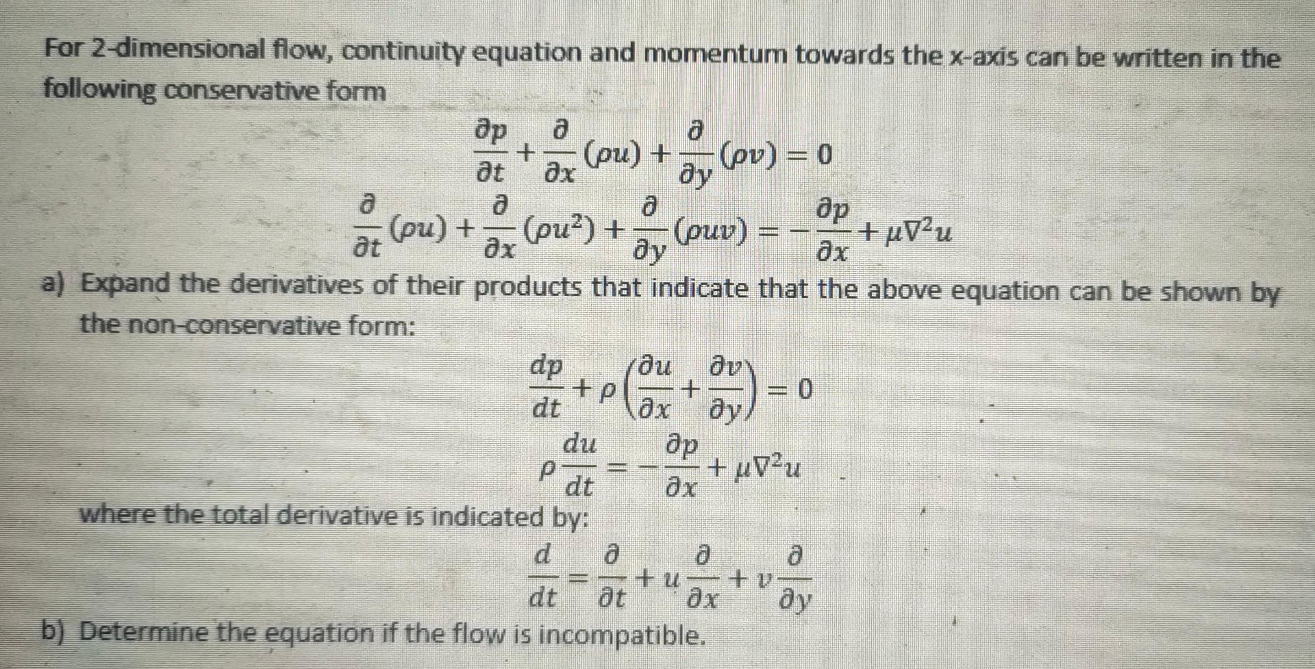 Solved For 2-dimensional flow, continuity equation and | Chegg.com