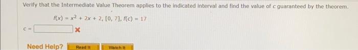 Solved Verify that the Intermediate Value Theorem applies to | Chegg.com