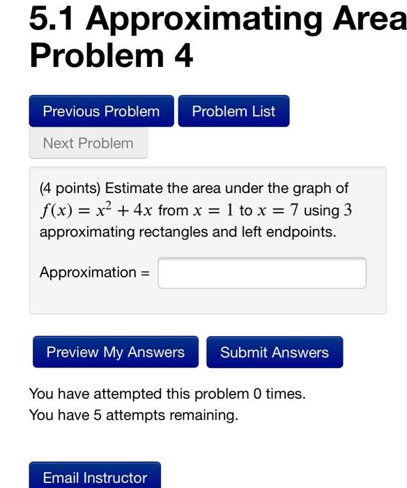 Solved 5.1 Approximating Area Problem 4 Previous Problem | Chegg.com