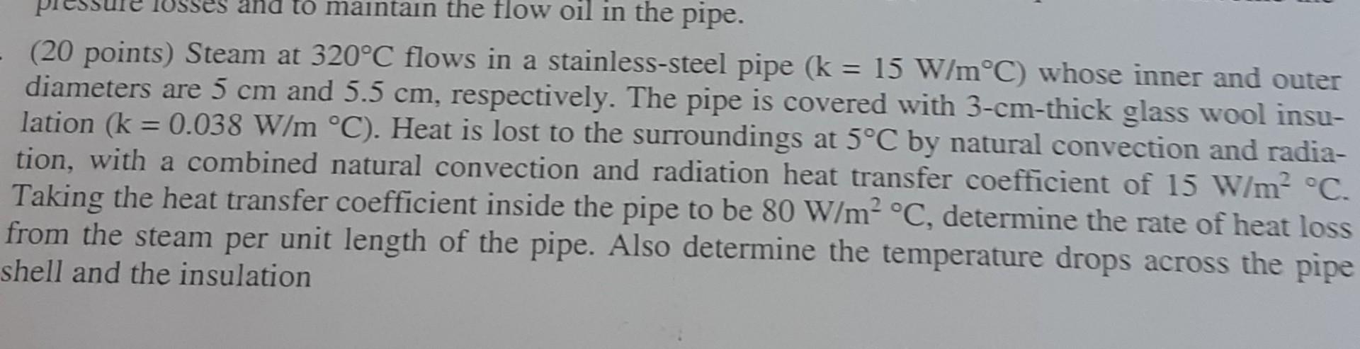 Solved = = na to maintain the flow oil in the pipe. (20 | Chegg.com