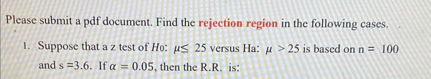 Solved Find the rejection region in the following | Chegg.com