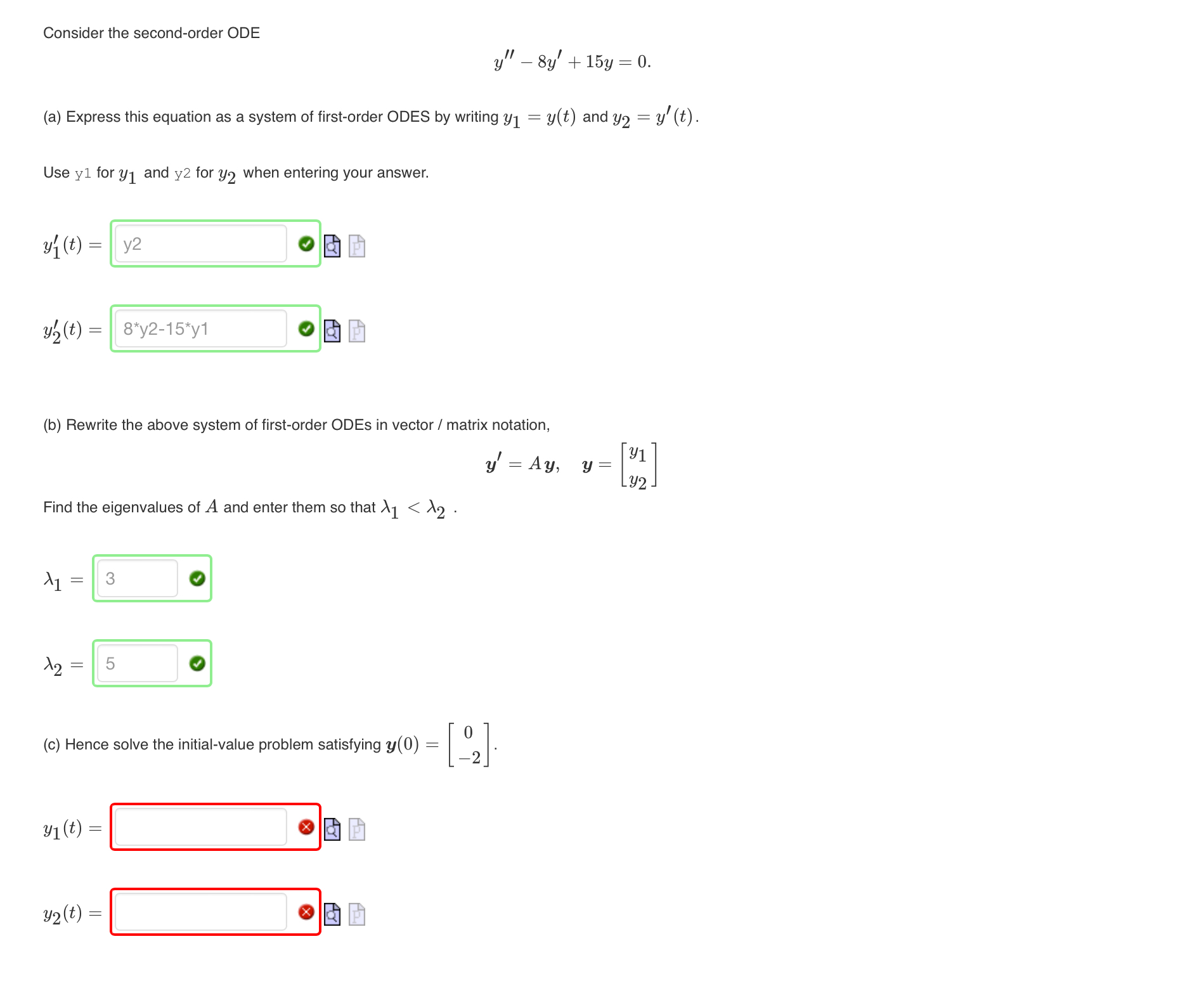 Solved Consider the second-order ODEy''-8y'+15y=0.(a) | Chegg.com