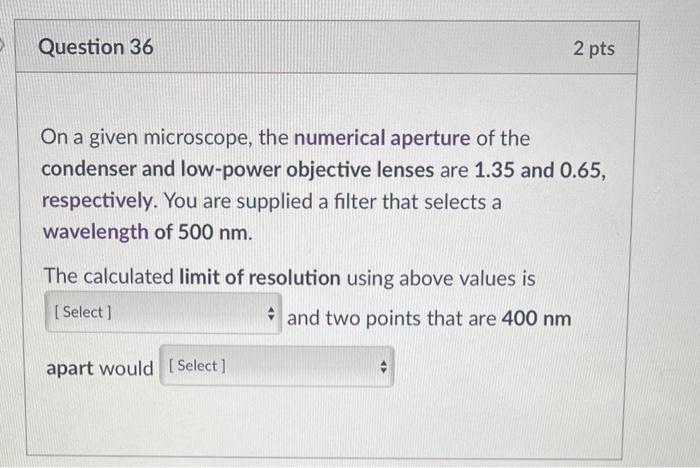 Solved On a given microscope, the numerical aperture of the | Chegg.com