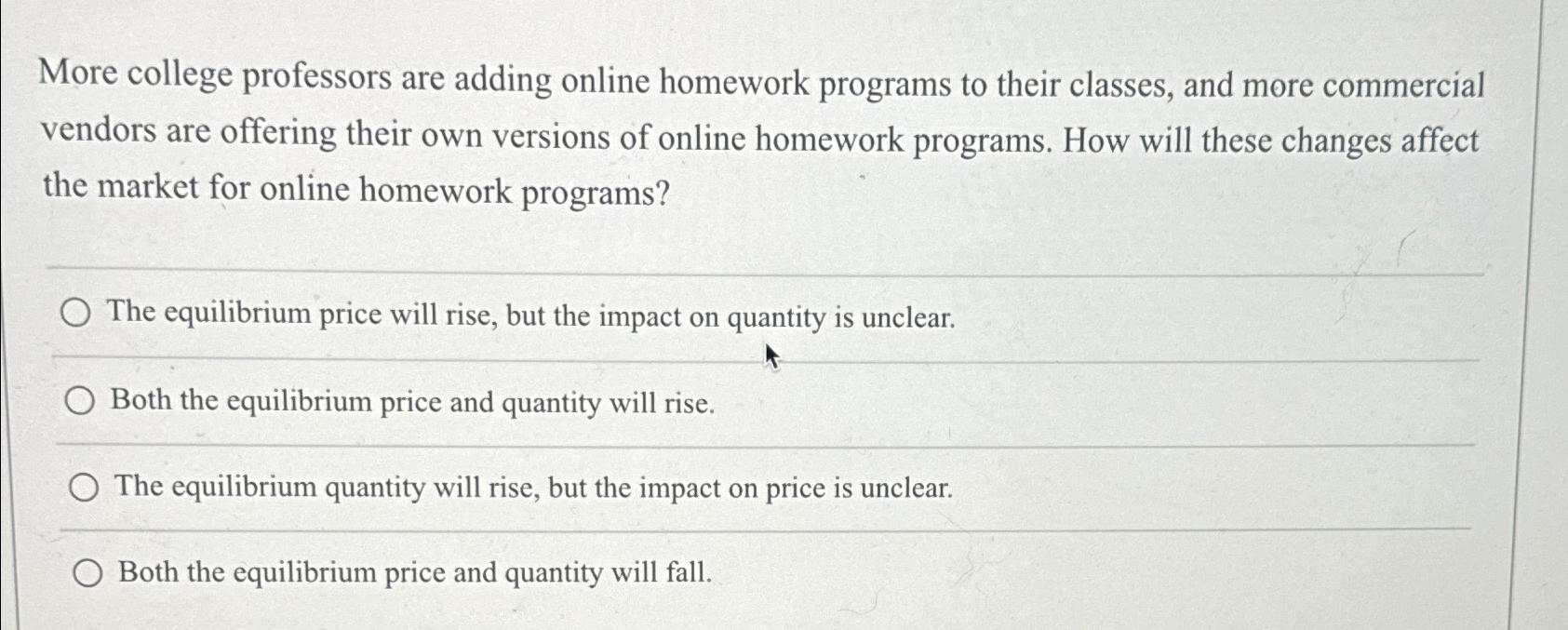 Solved More college professors are adding online homework | Chegg.com