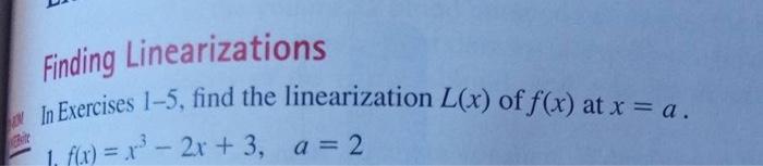 Solved av In Exercises 1-5, find the linearization L(x) of | Chegg.com