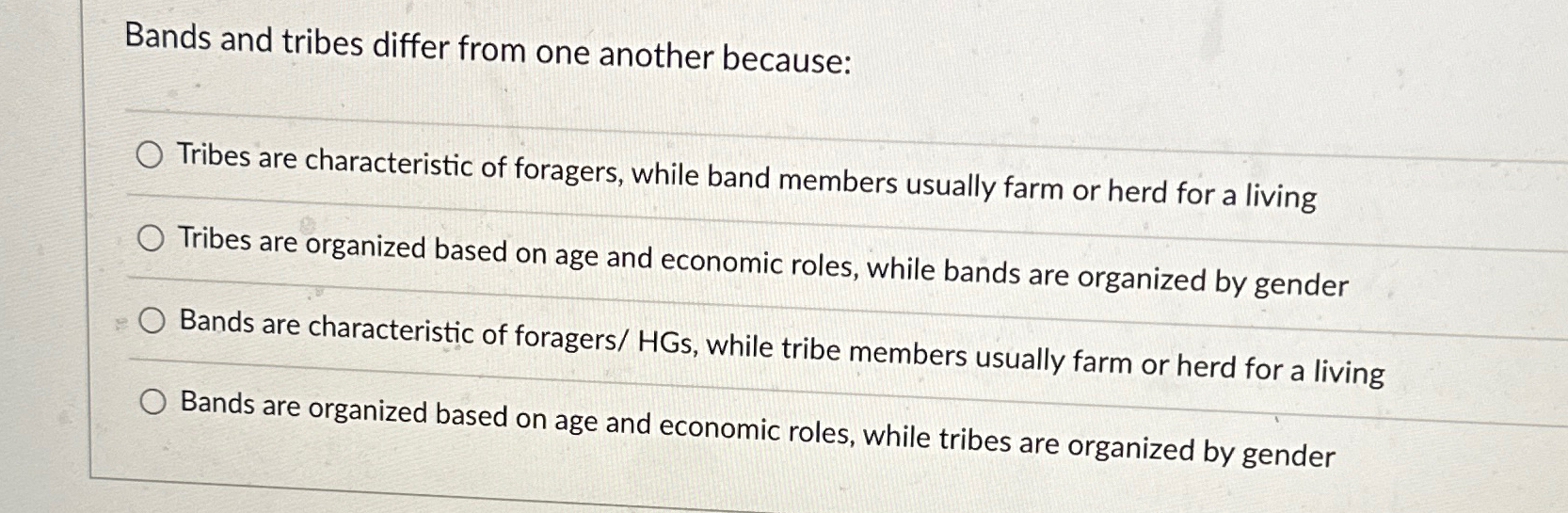 Solved Bands and tribes differ from one another | Chegg.com