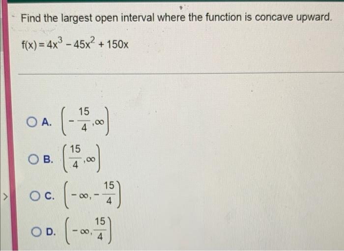 Solved Find the largest open interval where the function is | Chegg.com