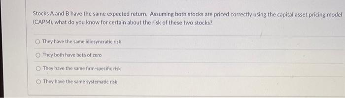 Solved Stocks A and B have the same expected return. | Chegg.com