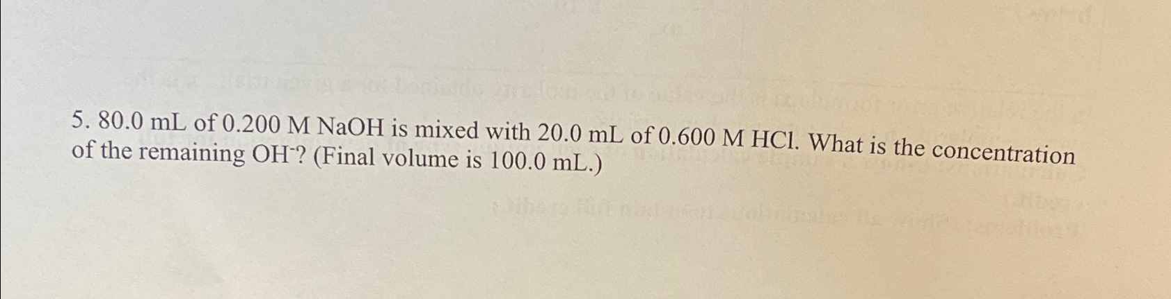 Solved 80.0mL ﻿of 0.200MNaOH is mixed with 20.0mL ﻿of | Chegg.com
