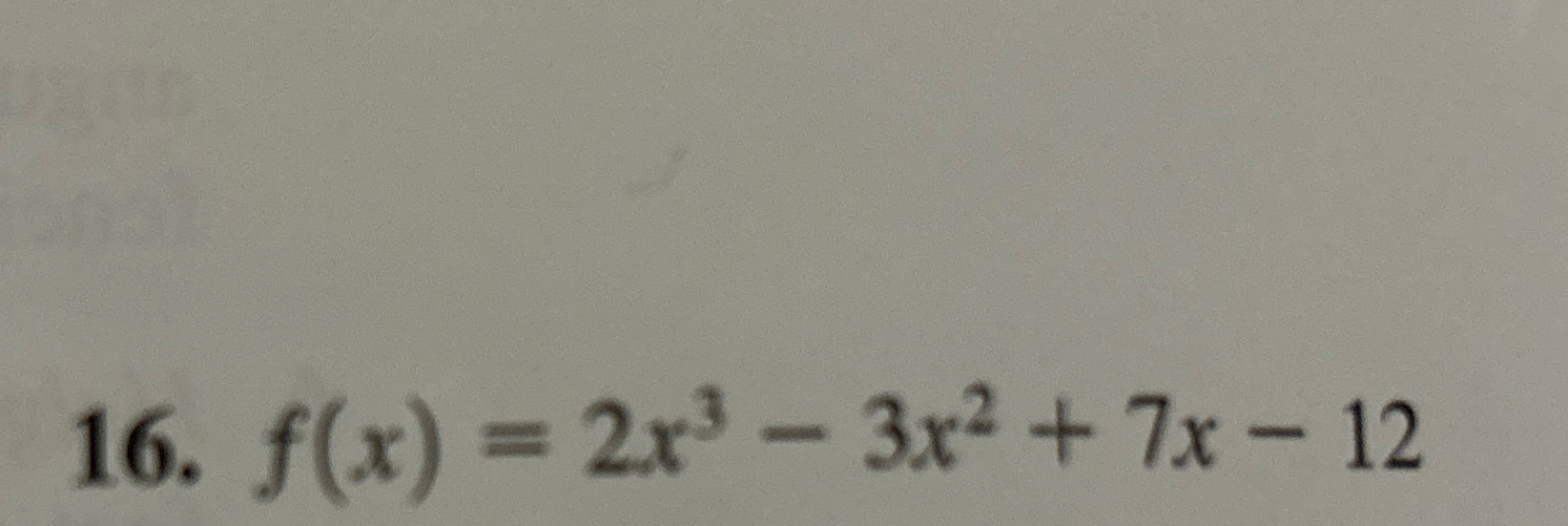 Solved Use synthetic division to find f(2)f(x)=2x3-3x2+7x-12 | Chegg.com