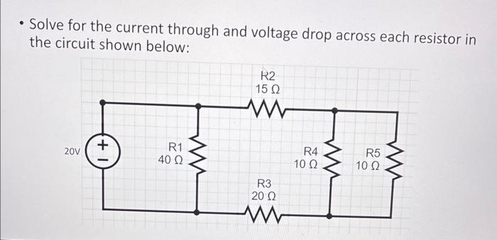 Solved - Solve for the current through and voltage drop | Chegg.com