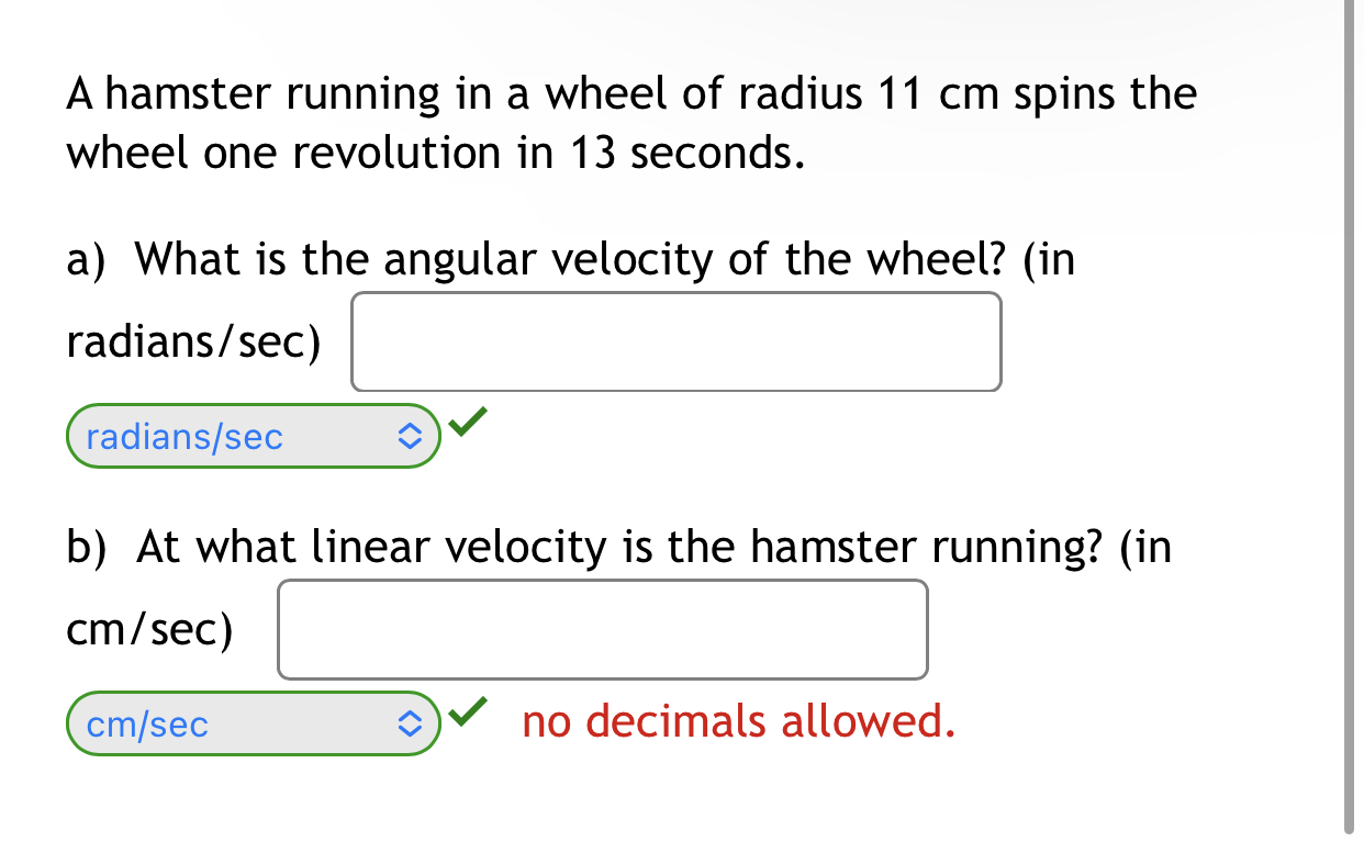 Solved A hamster running in a wheel of radius 11cm ﻿spins | Chegg.com