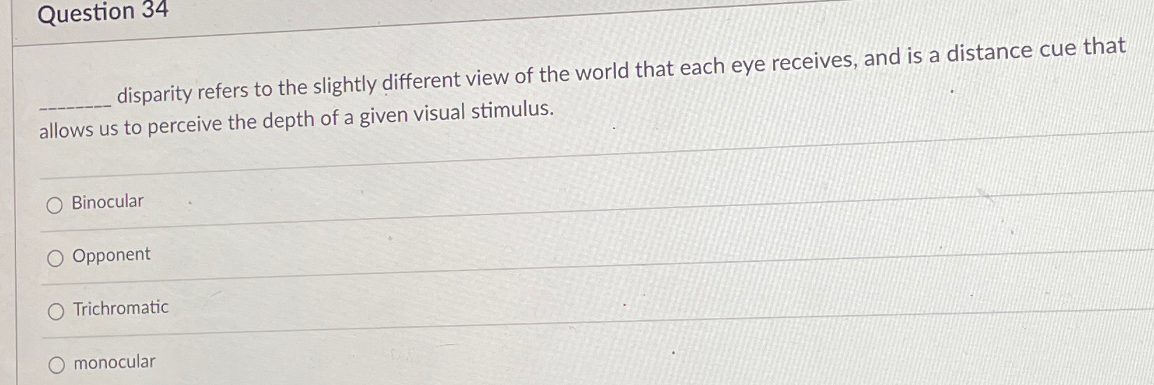 Solved Question 34disparity refers to the slightly different | Chegg.com Solved Question 34disparity refers to the slightly different | Chegg.com