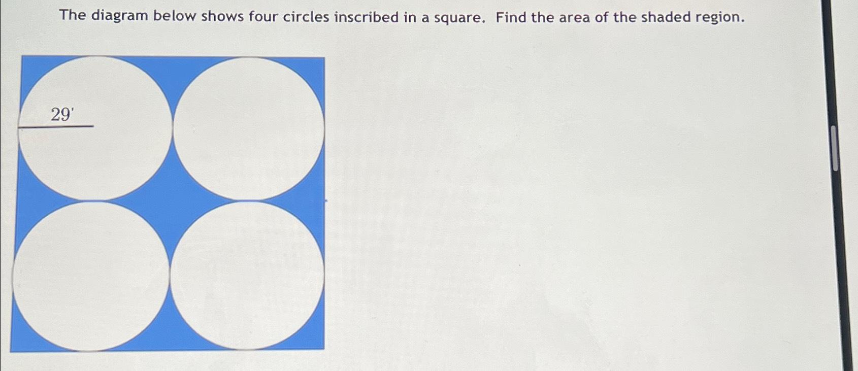 Solved The diagram below shows four circles inscribed in a | Chegg.com