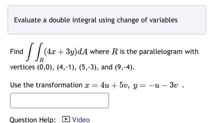 Solved Evaluate a double integral using change of variables | Chegg.com