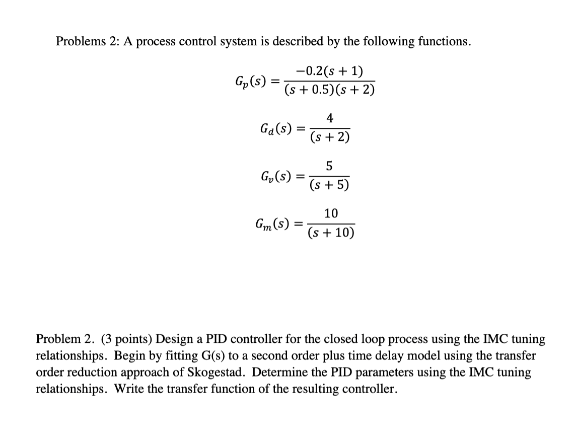 Solved Problem 2. (3 ﻿points) ﻿Design a PID controller for | Chegg.com