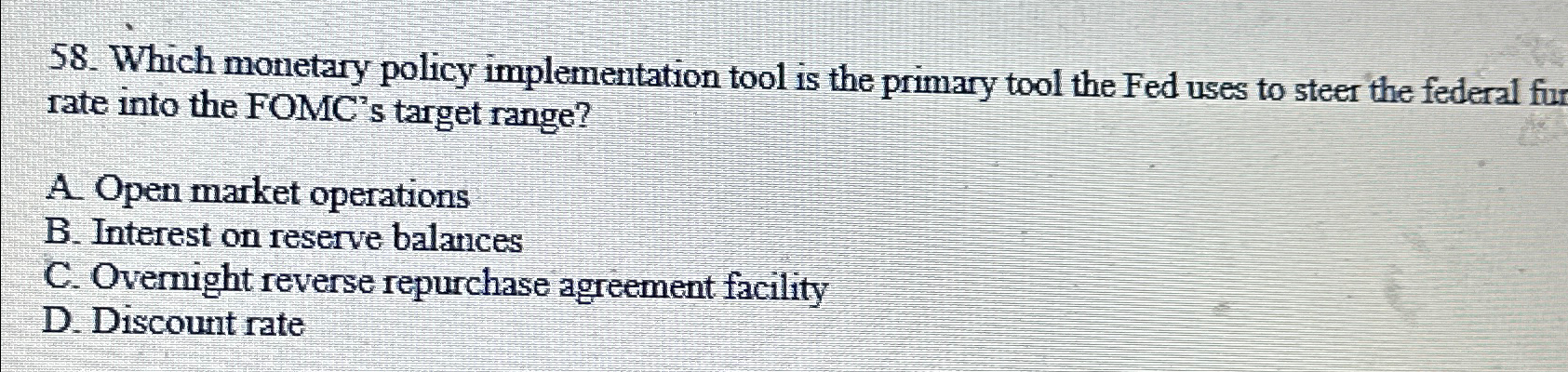 Solved Which monetary policy implementation tool is the | Chegg.com
