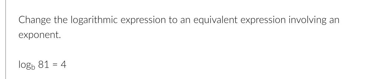 Solved Change the logarithmic expression to an equivalent | Chegg.com