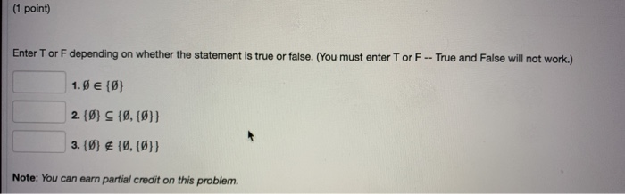 Solved (1 point) Enter Tor F depending on whether the | Chegg.com