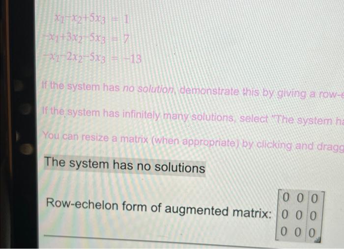 Solved The system has no solutions Row-echelon form of | Chegg.com