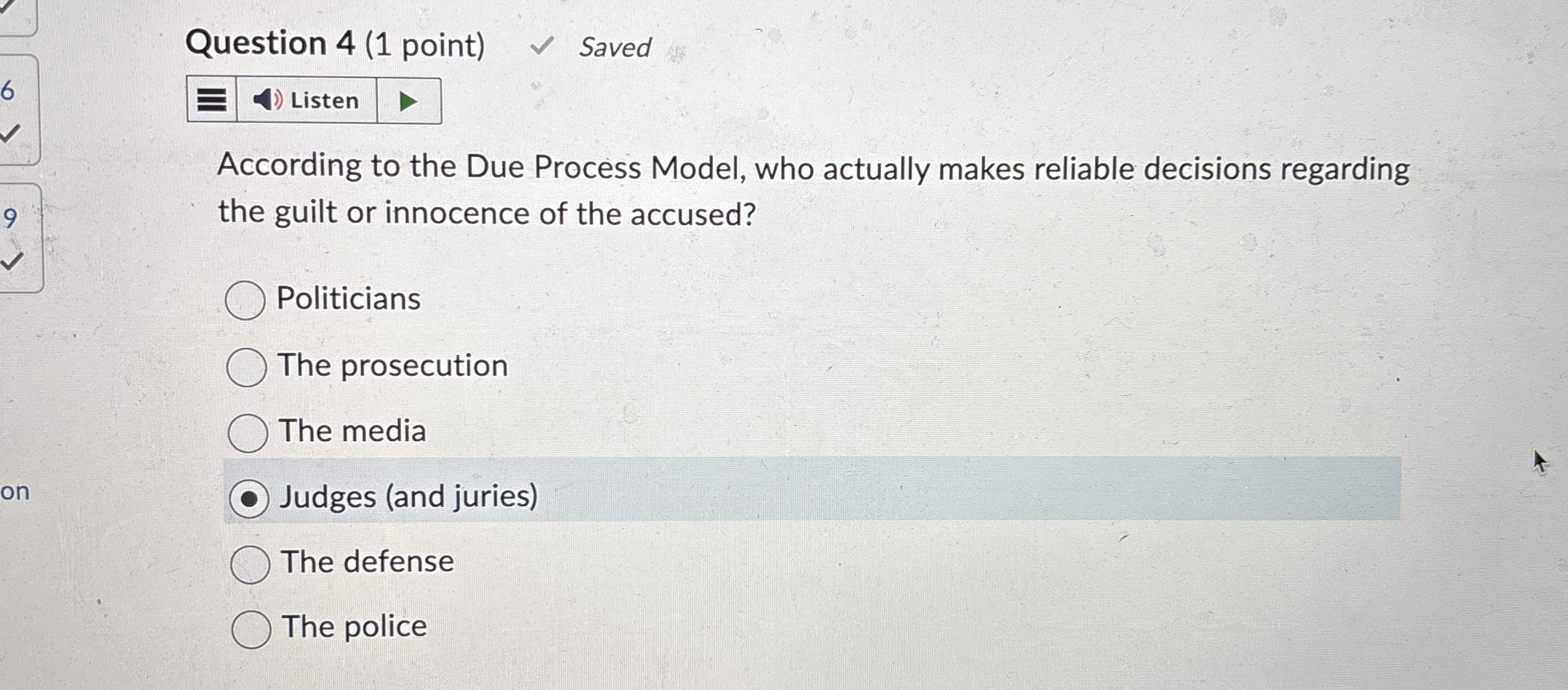 Solved Question 4 (1 ﻿point)According to the Due Process | Chegg.com